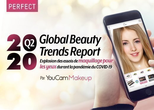 Perfect Corp. publie les grandes lignes de son rapport Q2 2020 ‘Global Beauty Trend Report ...
